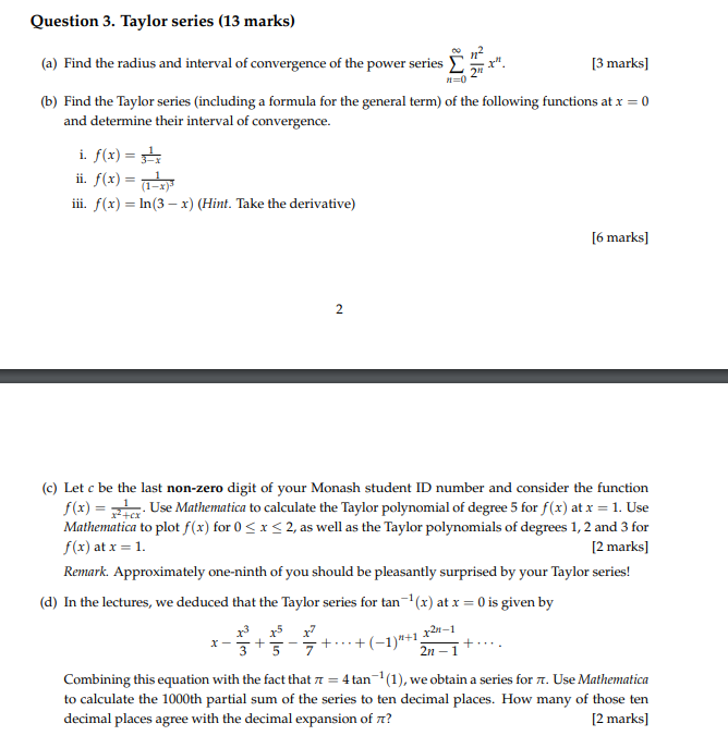 Solved Question 3. Taylor series (13 marks) (a) Find the | Chegg.com