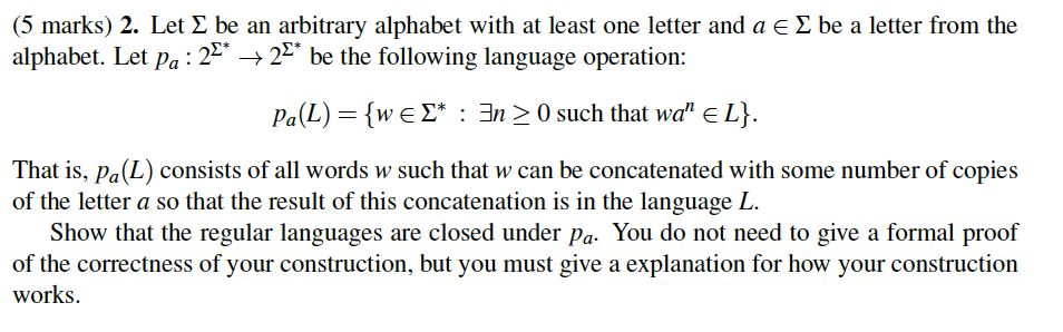 Solved (5 marks) 2. Let Σ be an arbitrary alphabet with at | Chegg.com