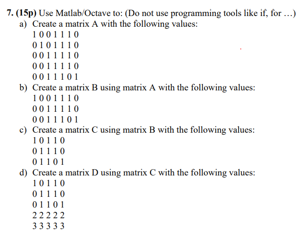 Solved Write code segments/programs on Matlab or | Chegg.com