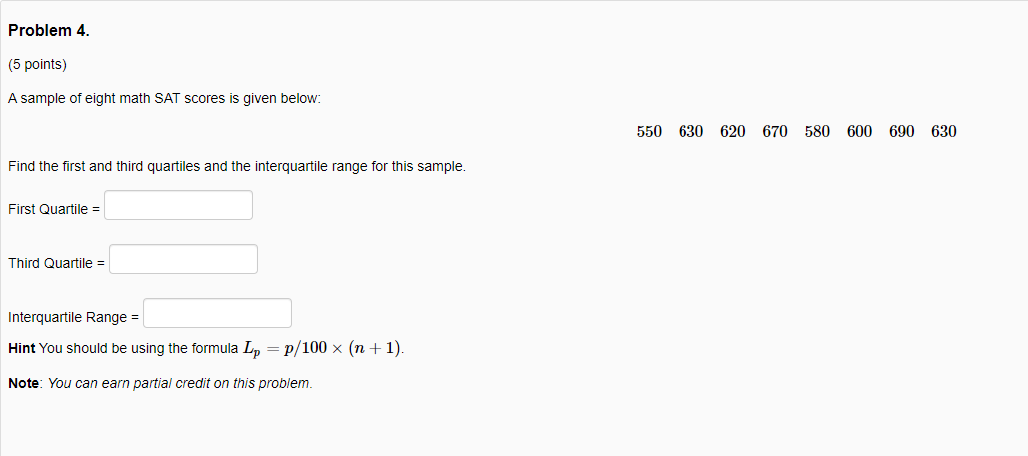 Solved A sample of eight math SAT scores is given below: | Chegg.com