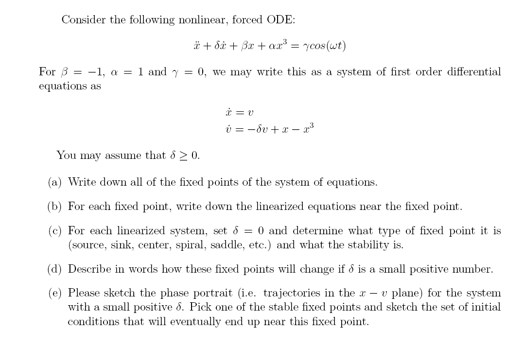 Consider the following nonlinear, forced ODE: | Chegg.com