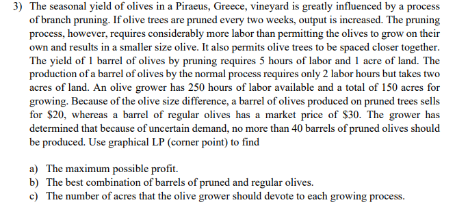 Solved 3) The seasonal yield of olives in a Piraeus, Greece, | Chegg.com