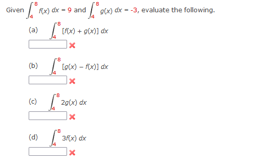 Solved Given ∫48f(x)dx=9 and ∫48g(x)dx=−3, evaluate the | Chegg.com