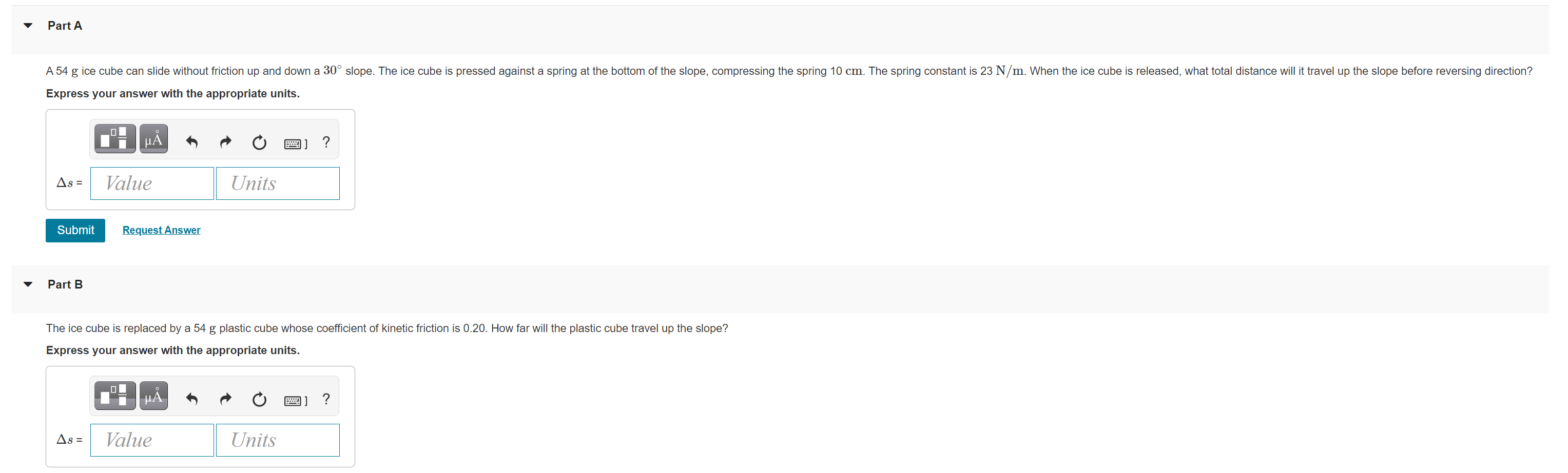Solved Part A A 54 g ice cube can slide without friction up | Chegg.com