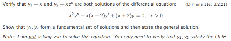 Solved Verify that y1 = x and y2 = xex are both solutions of | Chegg.com
