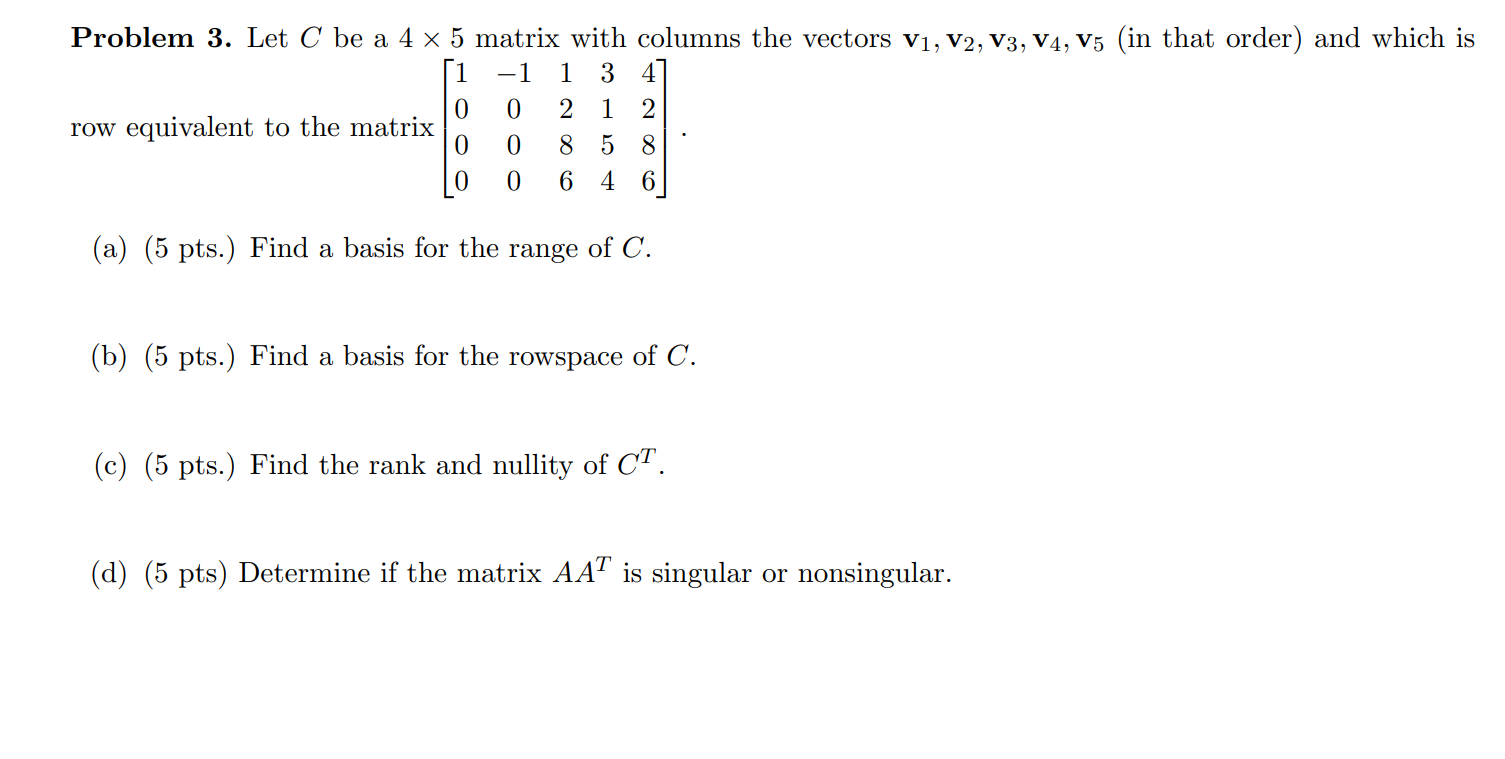 Solved Problem 3. Let C be a 4 x 5 matrix with columns the | Chegg.com