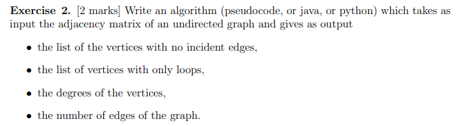 Solved Exercise 2. [2 marks] Write an algorithm (pseudocode, | Chegg.com