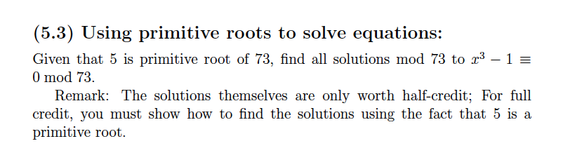 Solved (5.3) Using primitive roots to solve equations: Given | Chegg.com