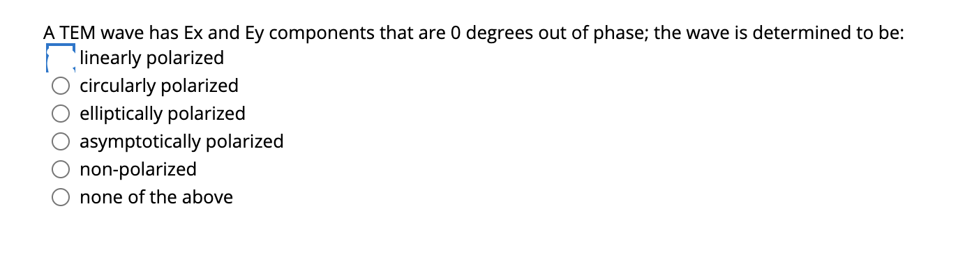 Solved A lossless TEM wave propagating in a liquid has f = | Chegg.com
