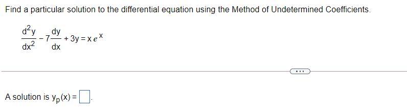 Solved Find a particular solution to the differential | Chegg.com