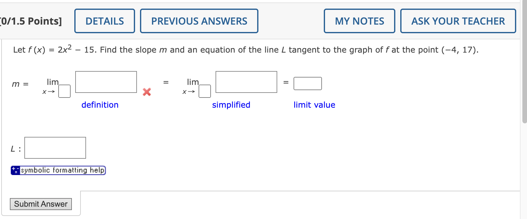 Solved Let f(x)=2x^(2)-15. Find the slope m and an equation | Chegg.com
