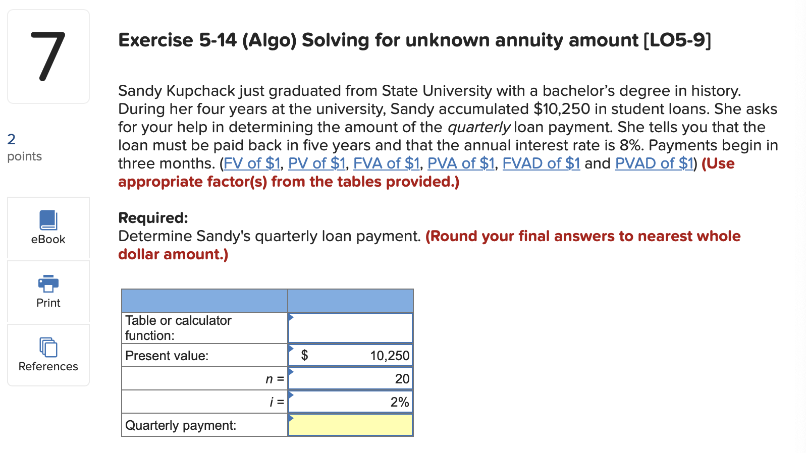 Solved Exercise 5-14 (Algo) Solving for unknown annuity | Chegg.com