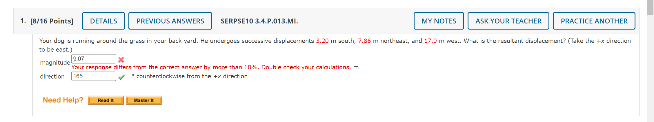 Solved to be east.) magnitude Your response differs from the | Chegg.com