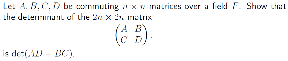 Solved Let A, B, C, D be commuting n x n matrices over a | Chegg.com