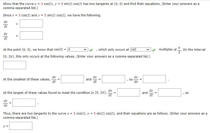 Solved Show that the curve x = 3 cos(t), y = 5 sin(t) cos(t) | Chegg.com
