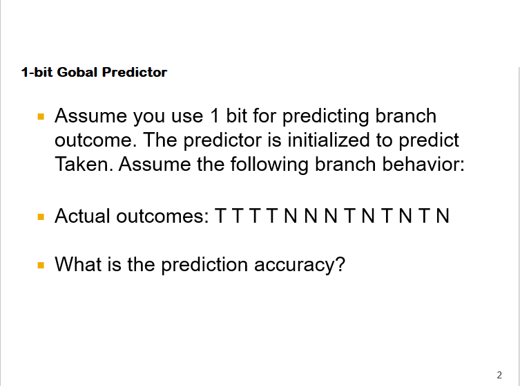 1-bit Gobal Predictor Assume you use 1 bit for | Chegg.com