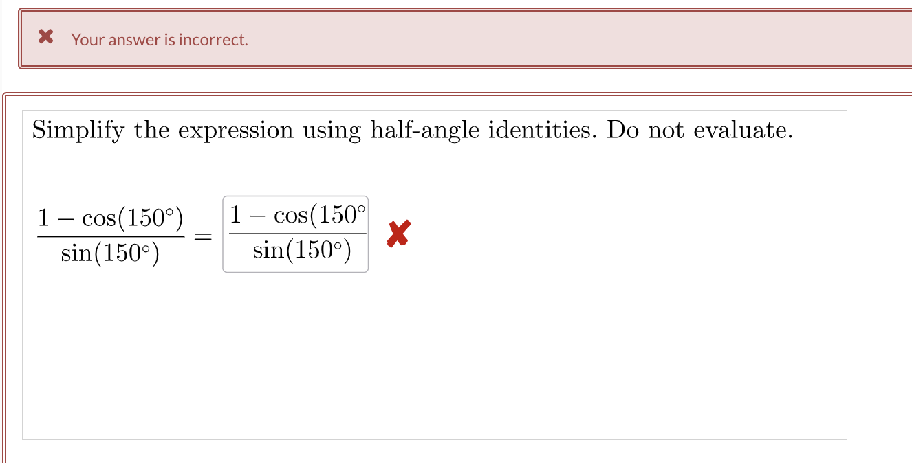 Solved Simplify the expression using half-angle identities. | Chegg.com