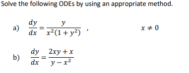 Solved Solve the following ODEs by using an appropriate | Chegg.com