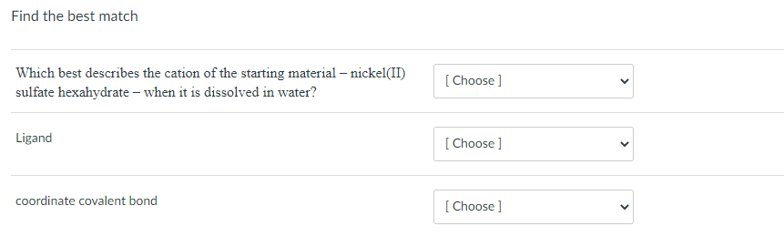 Solved Find the best match Which best describes the cation | Chegg.com