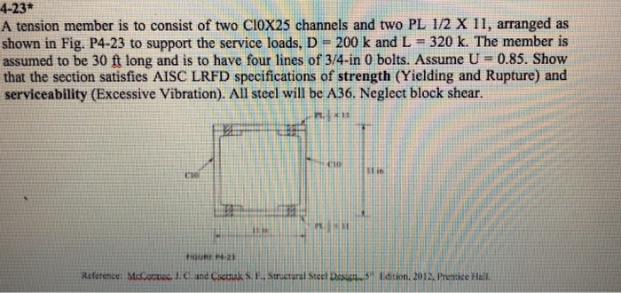 Solved 4-23* A tension member is to consist of two C10X25 | Chegg.com