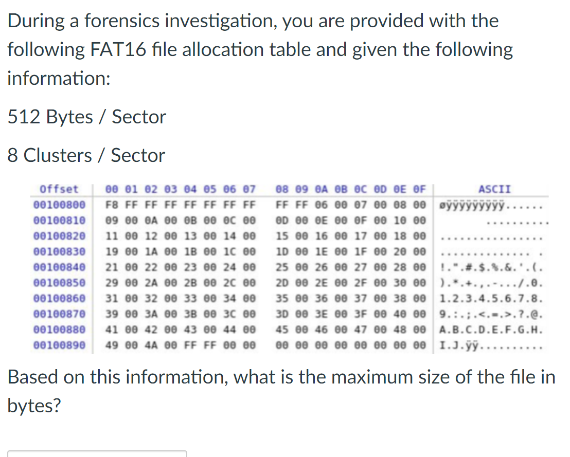 Solved During a forensics investigation, you are provided | Chegg.com