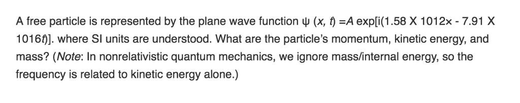 Solved A free particle is represented by the plane wave | Chegg.com