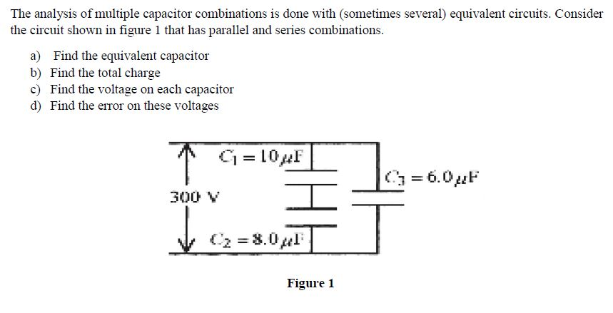Solved The analysis of multiple capacitor combinations is | Chegg.com