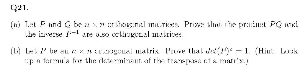 Solved Q21 (a) Let P and Q be n x n orthogonal matrices. | Chegg.com