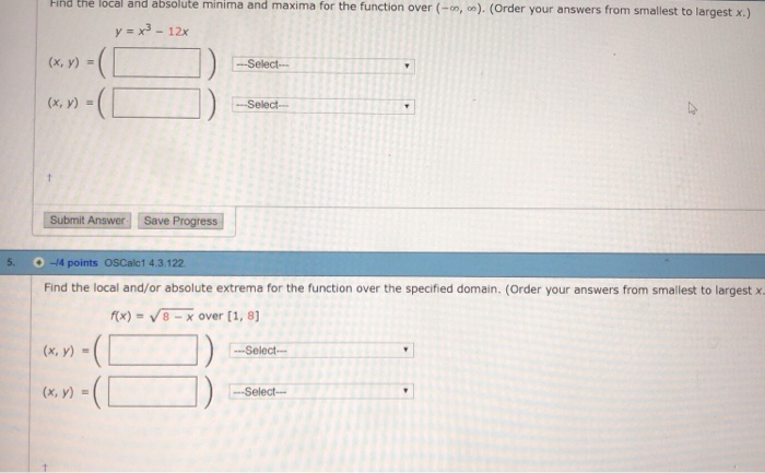Solved Find the local and absolute minima and maxima for the | Chegg.com