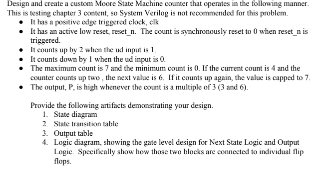 Solved Design and create a custom Moore State Machine | Chegg.com