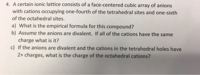 Solved 4. A certain ionic lattice consists of a | Chegg.com