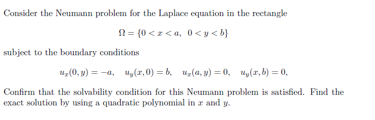 Solved Consider the Neumann problem for the Laplace equation | Chegg.com