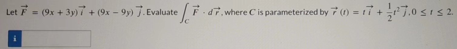Solved Let \\( \\vec{F}=(9 x+3 y) \\vec{i}+(9 x-9 y) | Chegg.com