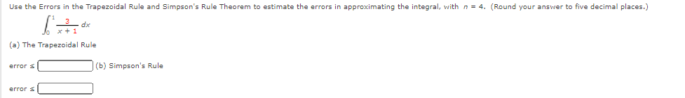 Solved Use the Errors in the Trapezoidal Rule and Simpson's | Chegg.com