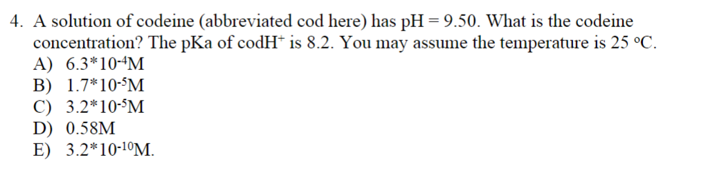 Solved 4. A solution of codeine (abbreviated cod here) has | Chegg.com