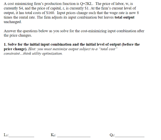 Solved 2. Solve for the cost-minimizing input combination | Chegg.com