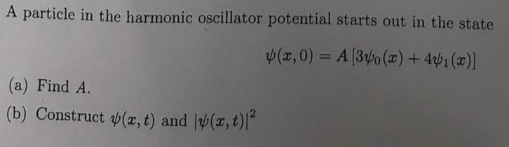 Solved A particle in the harmonic oscillator potential | Chegg.com