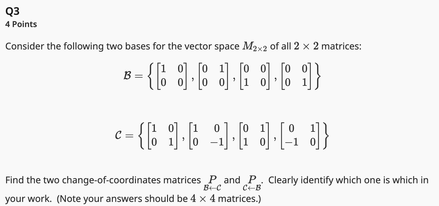 Solved Consider the following two bases for the vector space | Chegg.com