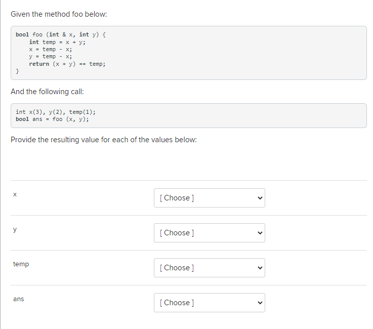 Solved Given the method foo below: bool foo (int & n, int y) | Chegg.com