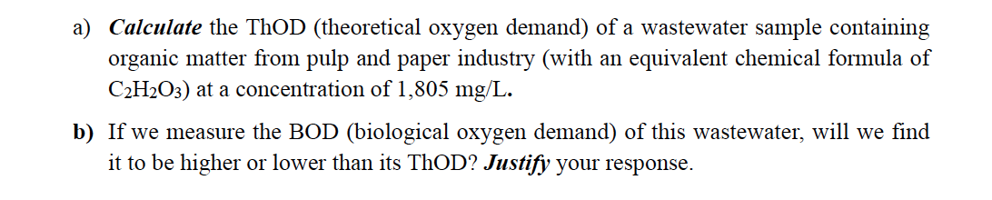 Solved a) Calculate the ThOD (theoretical oxygen demand) of | Chegg.com