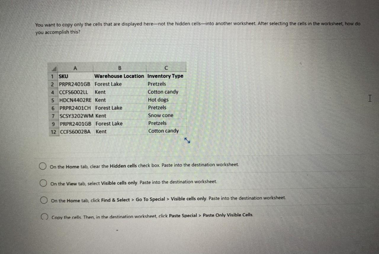 Solved You want to copy only the cells that are displayed | Chegg.com