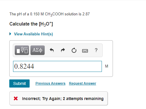 Solved The pH of a 0.150 M CH3COOH solution is 2.87 | Chegg.com