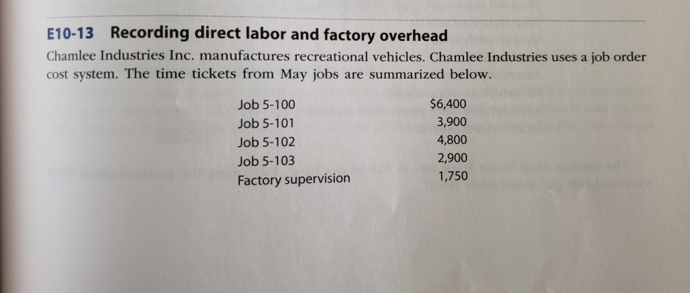 Solved E10-13 Recording direct labor and factory overhead | Chegg.com