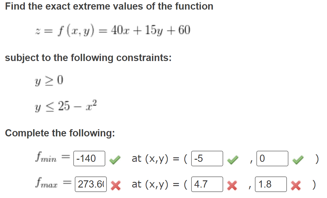 Solved Find the exact extreme values of the | Chegg.com