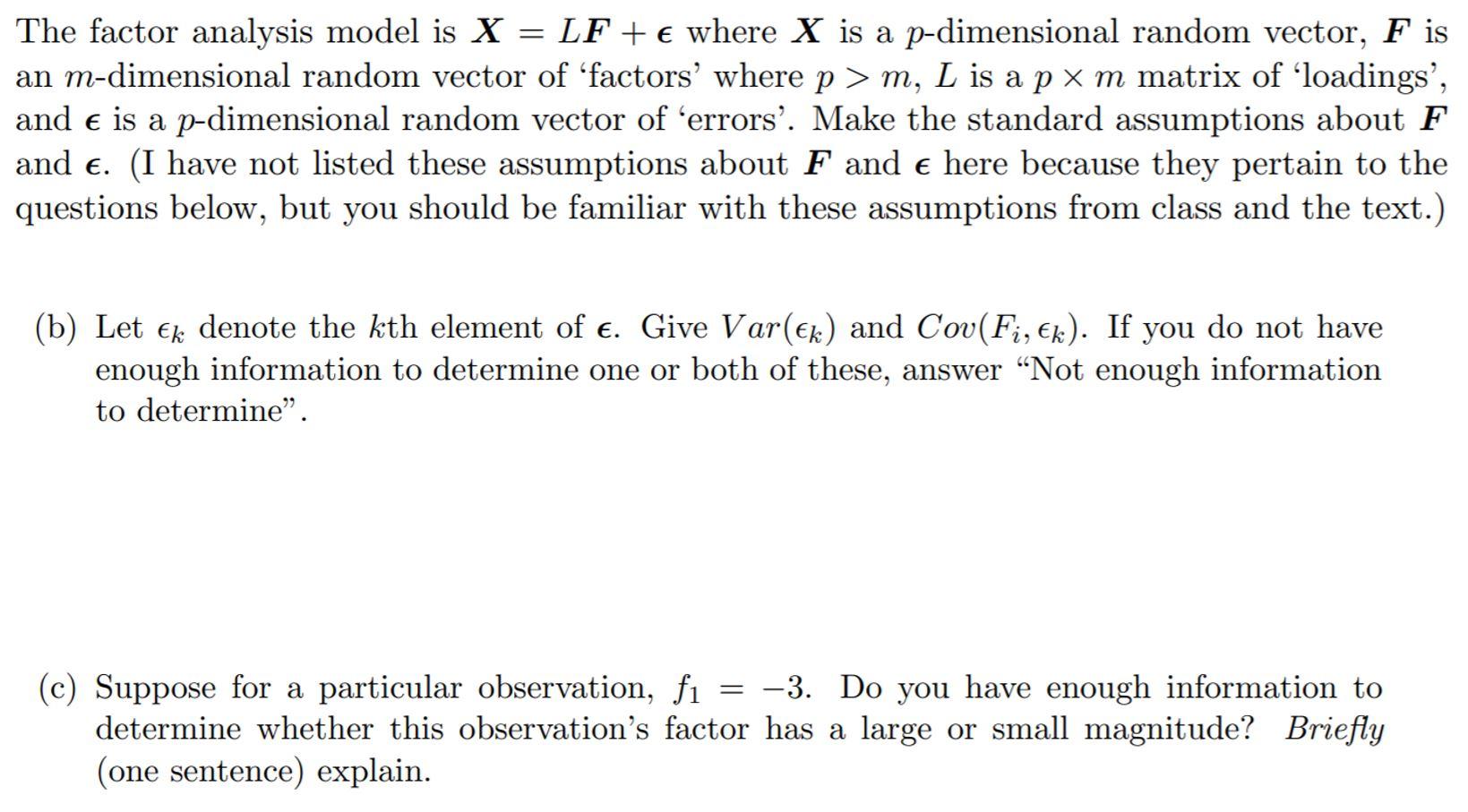Solved The factor analysis model is X = LF +€ where X is a | Chegg.com
