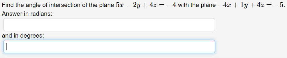 Solved Find the angle of intersection of the plane 5x – 2y + | Chegg.com