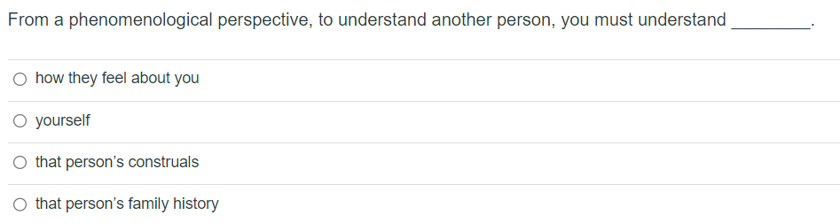 Solved From a phenomenological perspective, to understand | Chegg.com