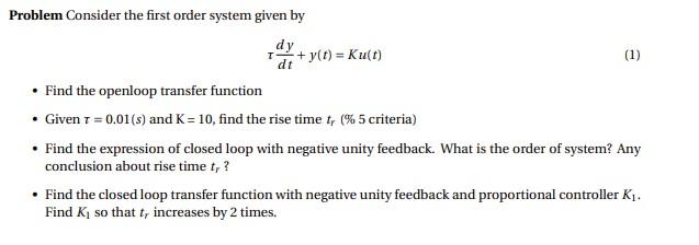 Solved Problem Consider the first order system given by | Chegg.com