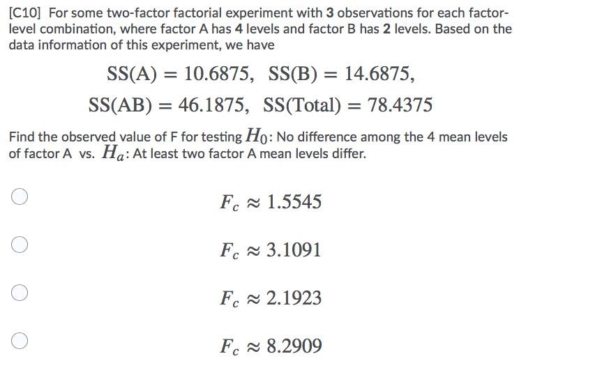 Solved [C10] For some two-factor factorial experiment with 3 | Chegg.com
