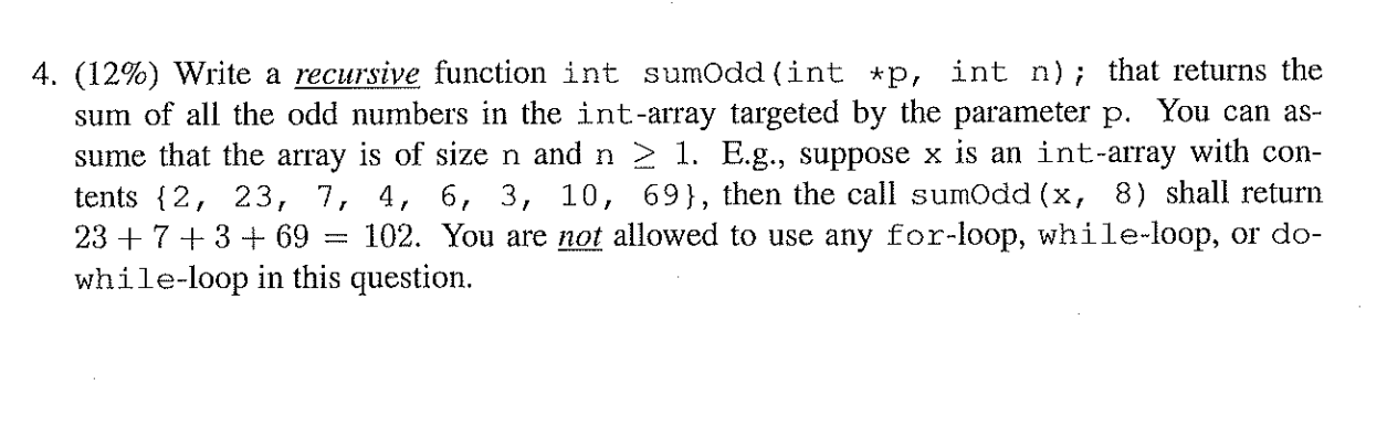 Solved 4 12 Write A Recursive Function Int Sumodd Int 3179
